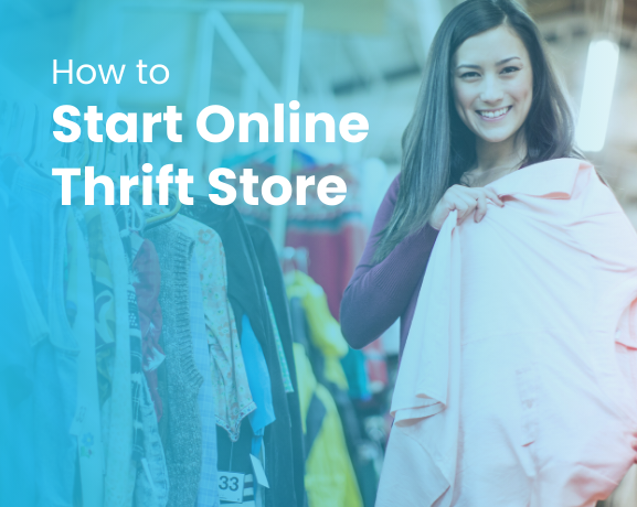 How to Start an Online Thrift Store?