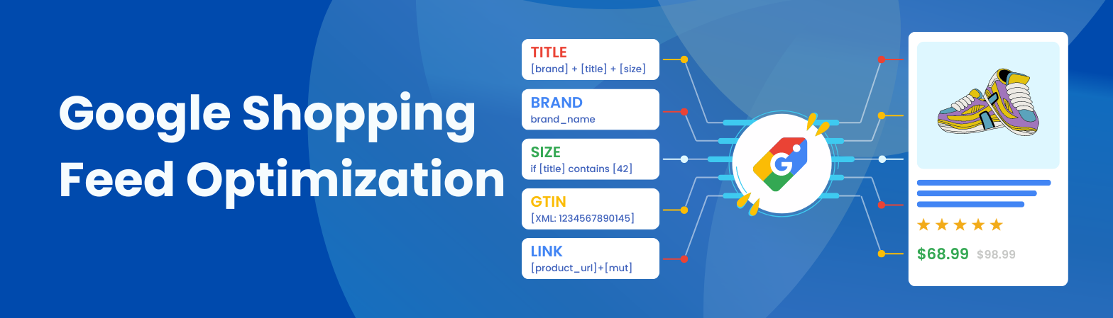 7 Tips for Google Shopping Feed Optimization